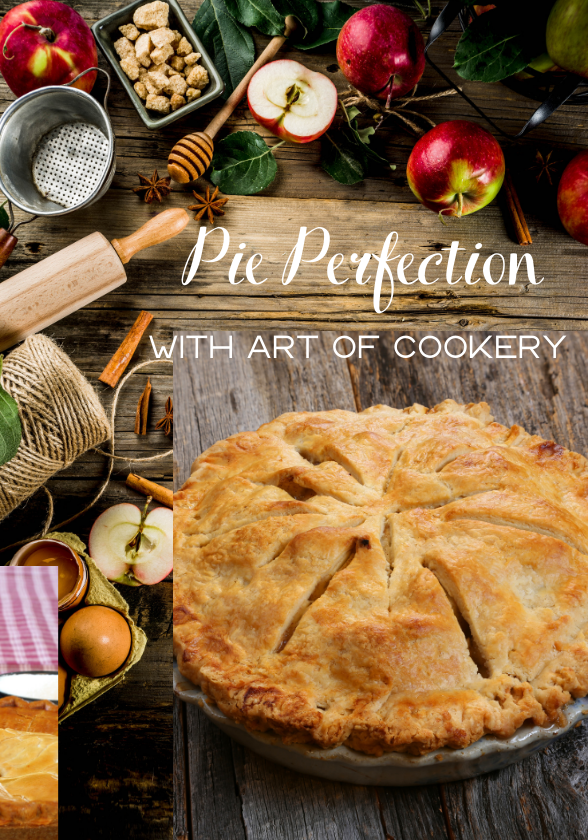 Pie Perfection » Art of Cookery